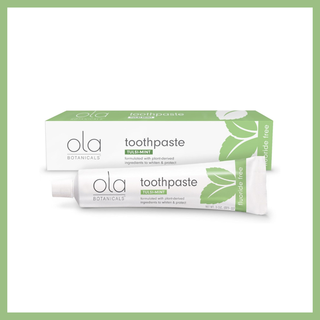 Testing Ola Botanicals Fluoride-Free Toothpaste in Tulsi-Mint Flavor ...